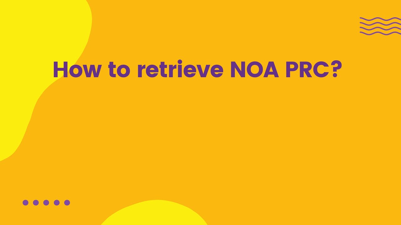 How to retrieve NOA PRC? - YouTube