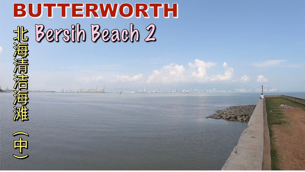 Short walk on Bersih Beach, Butterworth, enjoy the panorama view of ...