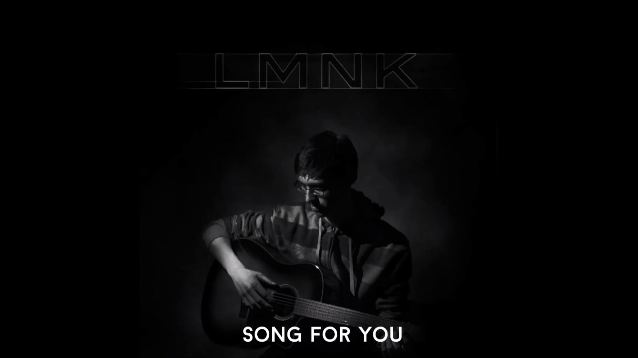 LMNK - Song For You [Official Audio] - YouTube