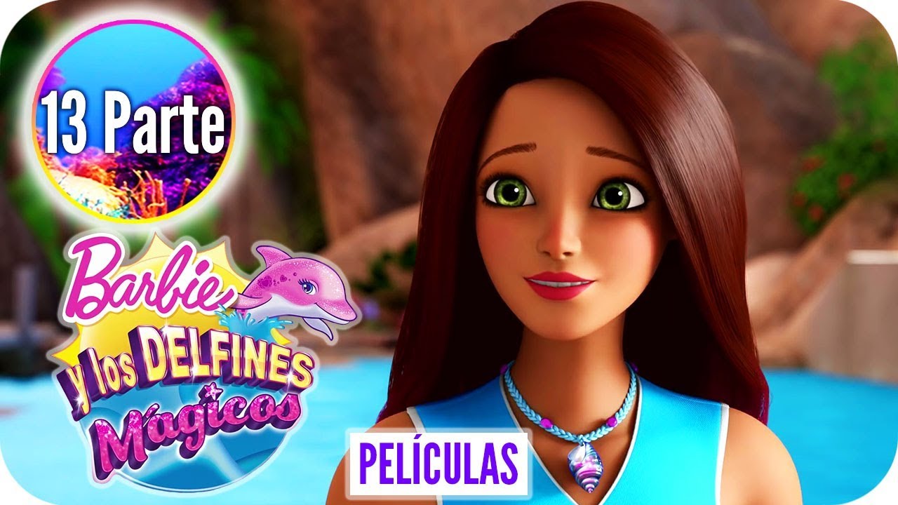 Barbie™ y los delfines mágicos - Parte 13 | Película | Barbie - YouTube