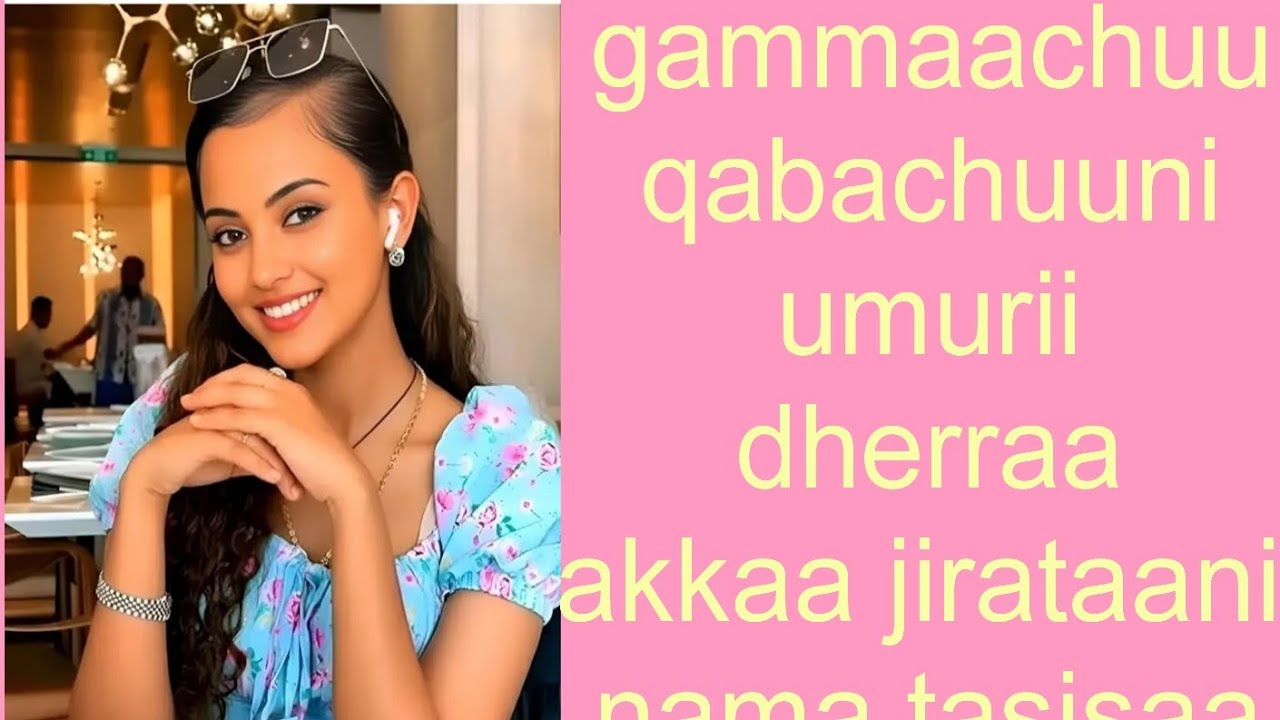 Maki oro is live gammaachuu qabachuuni umurii dherraa akkaa jiraanuu ...