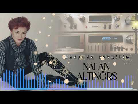 Nalan Altınörs - Nazende Sevgilim (HD KASET KAYDI - STEREO 🎧)