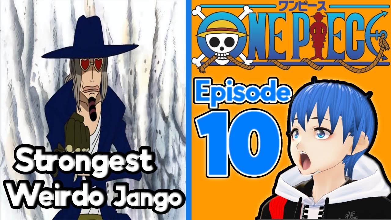 The World's Strongest Weirdo! Jango the Hypnotist! One Piece Episode 10 ...