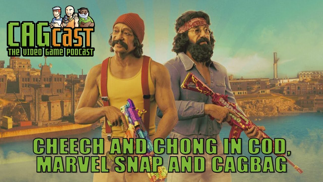 Cheech and Chong COD skins, Marvel Snap and not using the bathroom ...