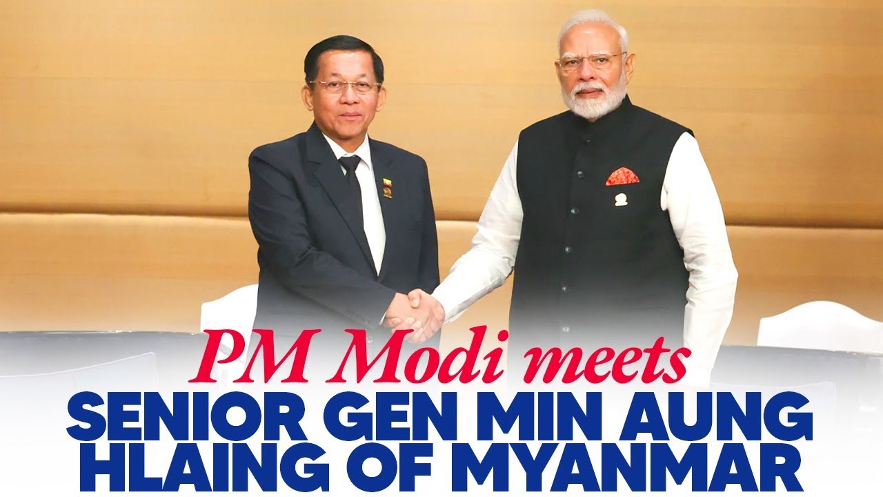 LIVE: PM Modi meets Senior Gen Min Aung Hlaing of Myanmar in Bangkok ...