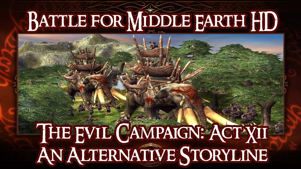 Battle for Middle Earth I HD - Evil Campaign Play-through: Act XII ...