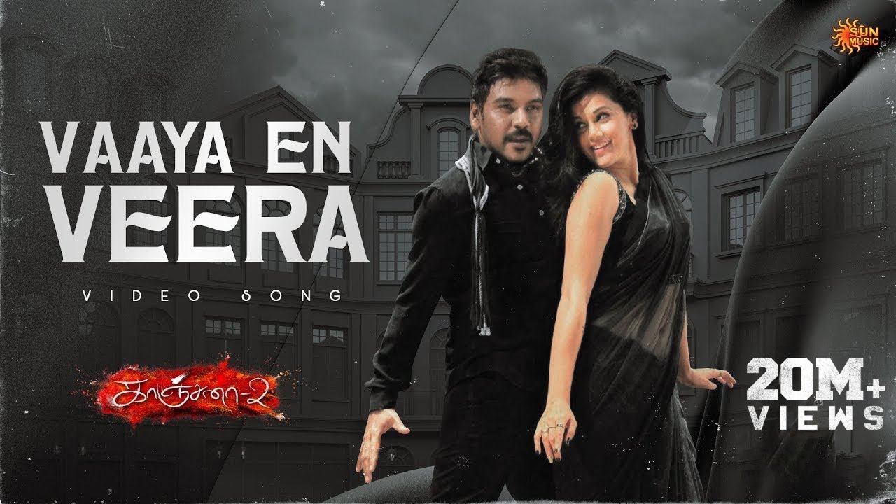 Vaaya En Veera - Video Song | Kanchana 2 | Raghava Lawrence | Taapsee ...