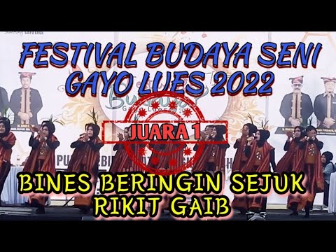 JUARA I BINES BERINGIN SEJUK RIKIT GAIB || FESTIVAL BUDAYA SENI GAYO ...
