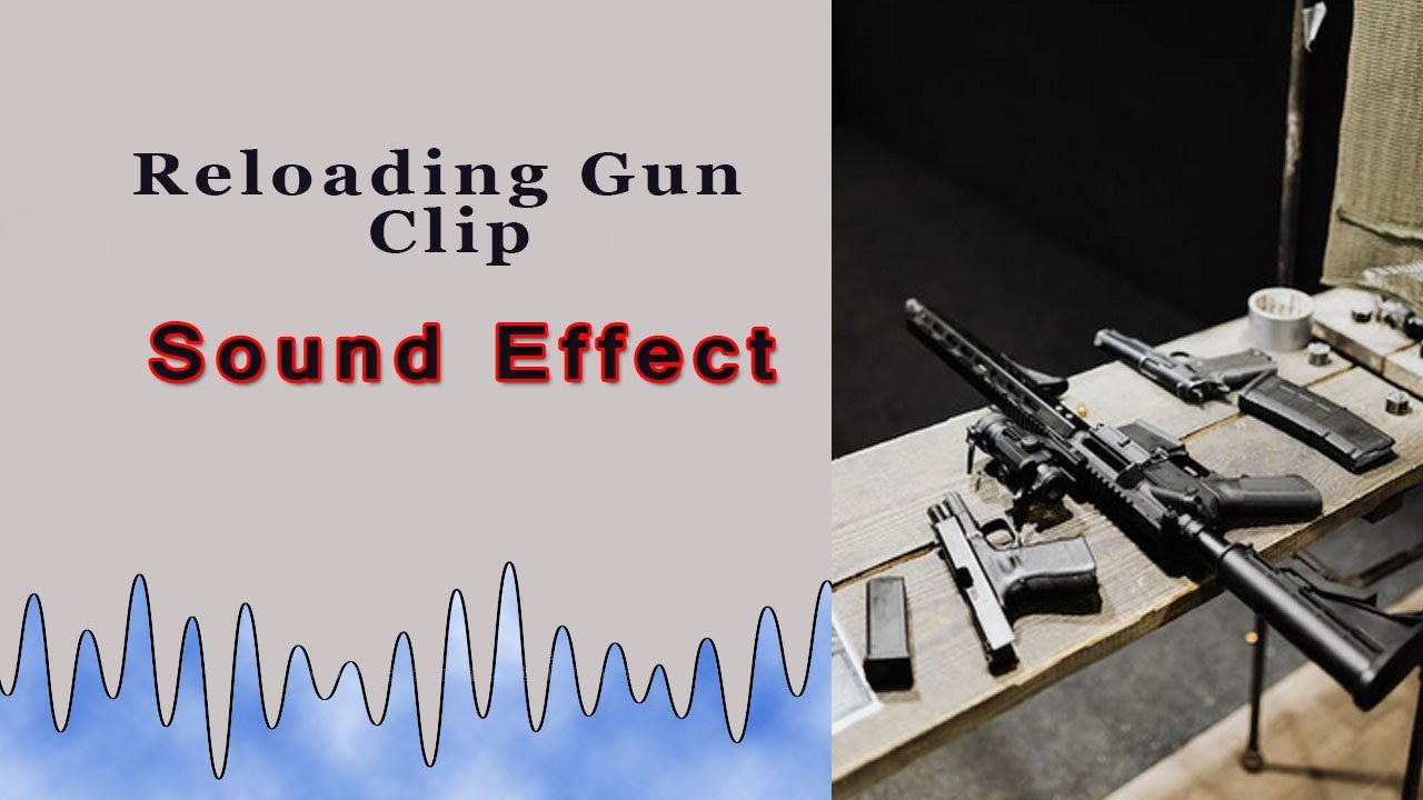 Reloading Gun Sound Effect - YouTube