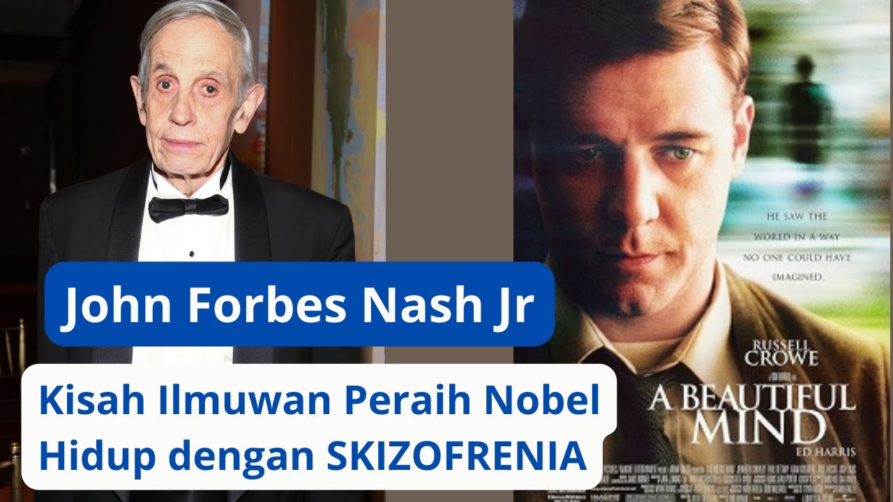 John Forbes Nash Jr hidup dengan Skizofrenia - YouTube