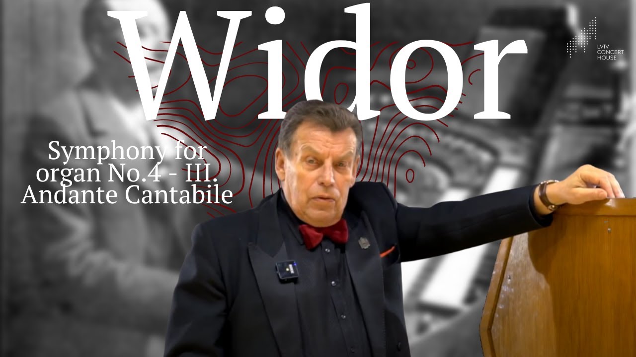 Widor: Symphony for organ No.4 - III. Andante Cantabile - YouTube