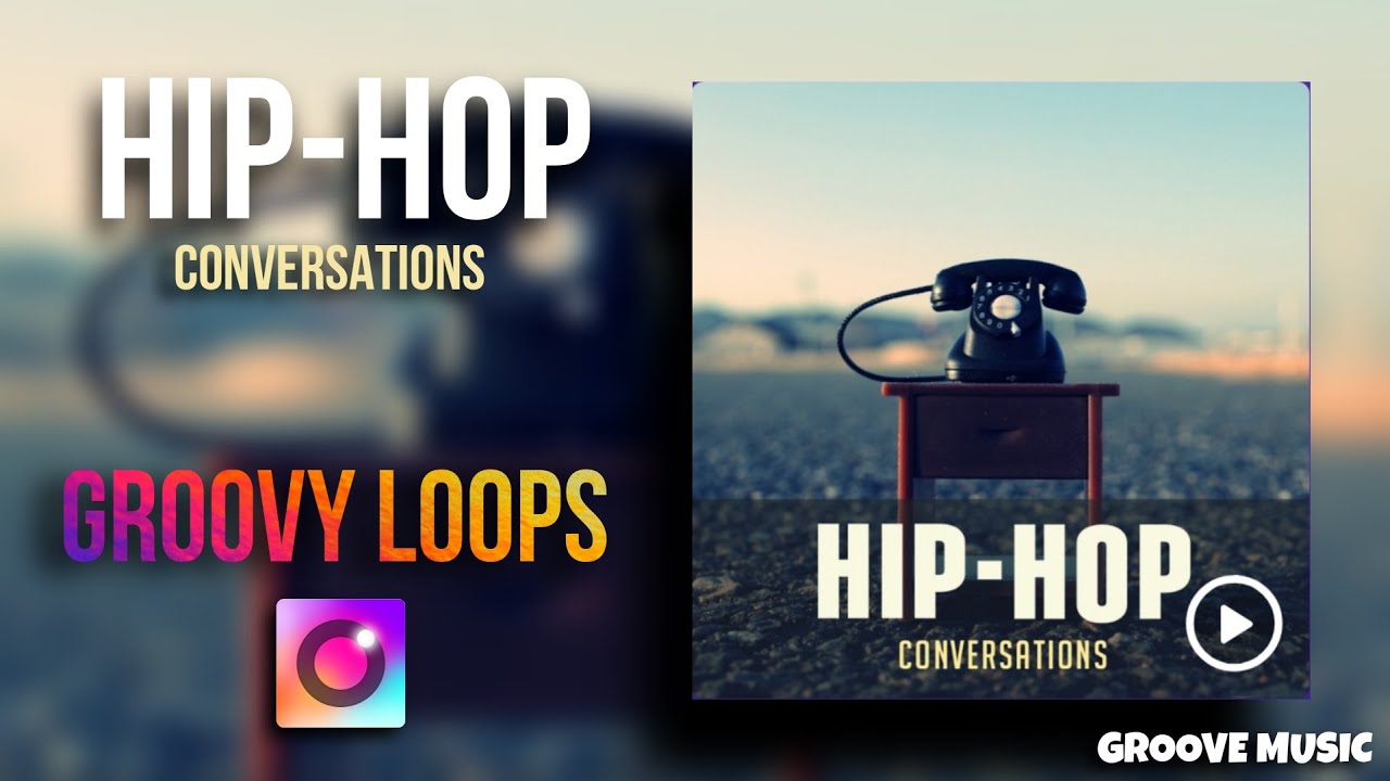 HIP - HOP CONVERSATIONS - GROOVY LOOPS - ATMOS - YouTube
