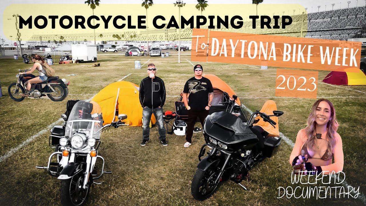 Revving Up for Adventure: Motorcycle Camping Trip at Daytona Bike Week ...