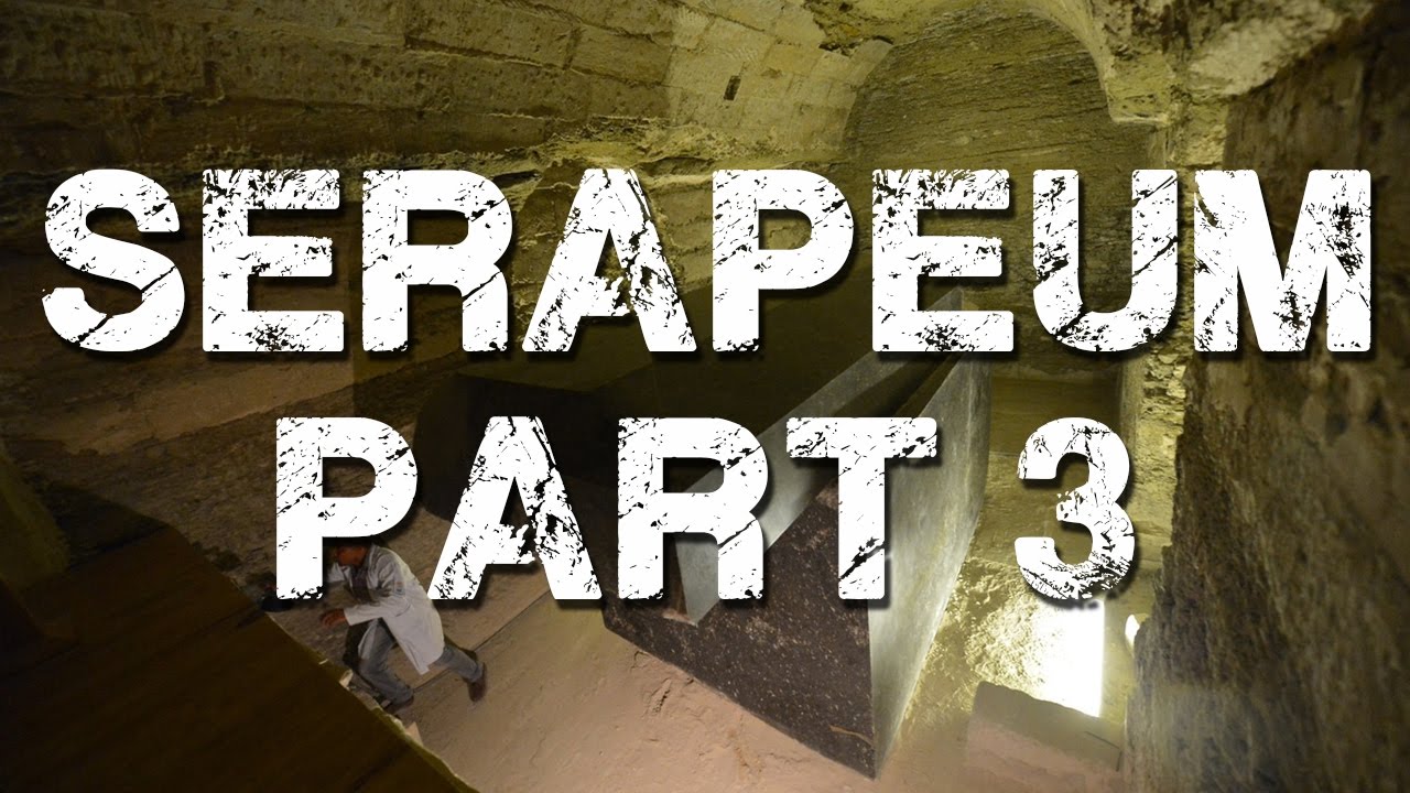 Serapeum, Part 3 - YouTube
