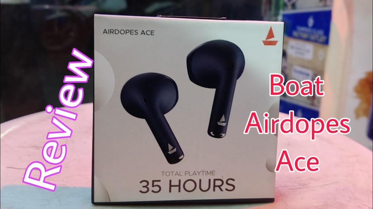 Boat Airdopes Ace Review & Unboxing | How To Connect? Best Earbuds ...