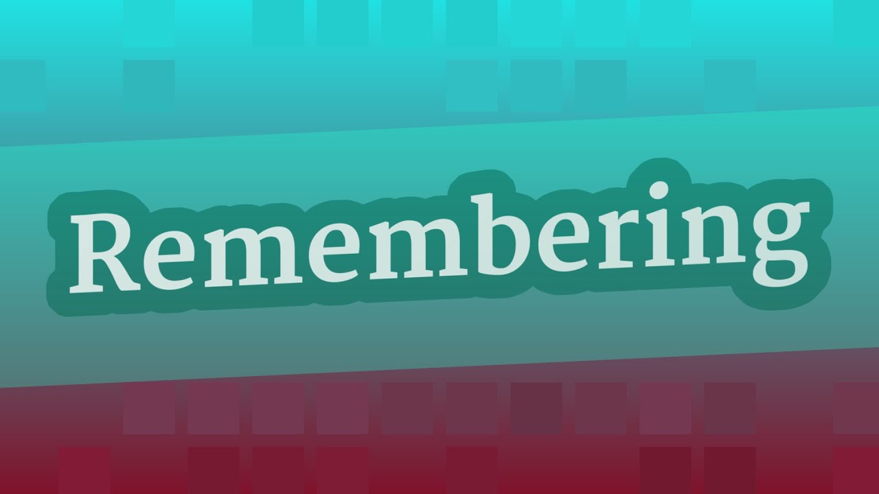 REMEMBERING pronunciation • How to pronounce REMEMBERING - YouTube