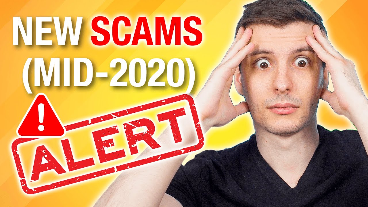 5 NEW SCAMS You Must Know About! (Mid 2020) - YouTube