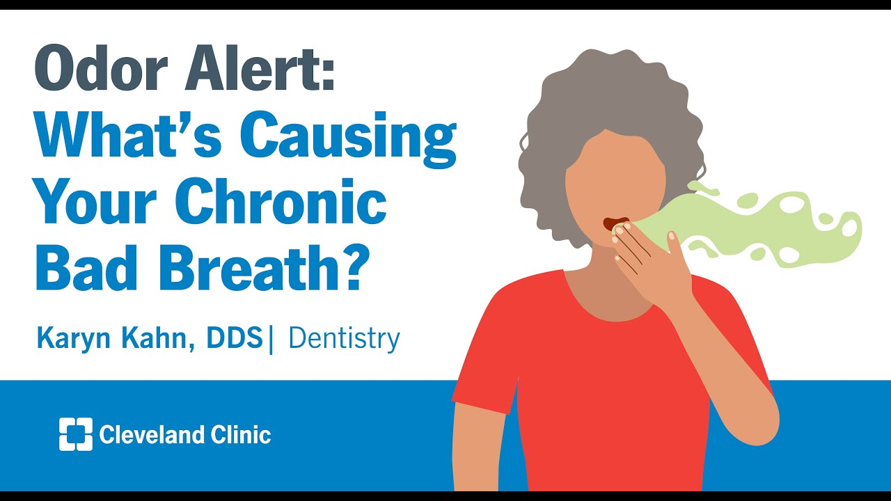 Odor Alert: What's Causing Your Chronic Bad Breath? | Karyn Kahn, DDS ...