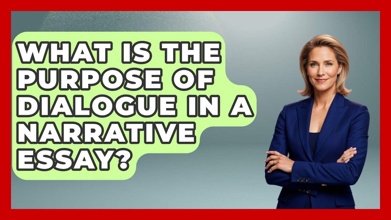 What Is The Purpose Of Dialogue In A Narrative Essay? - The Language ...