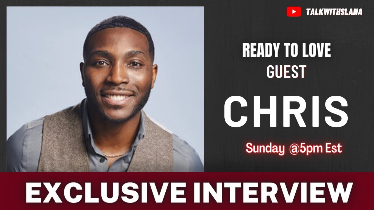 Exclusive Interview With Ready To Love Season 8 Chris - YouTube