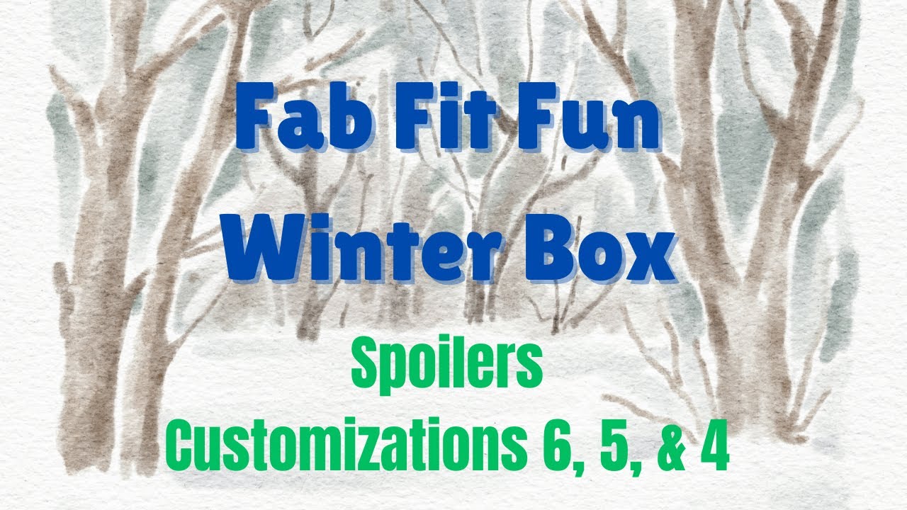 Fab Fit Fun Winter Box SPOILERS: Customizations 4, 5, & 6 - YouTube