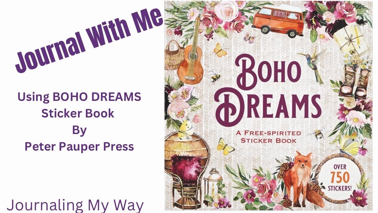 Journal With Me | Using Boho Dreams Sticker Book By Peter Pauper Press ...