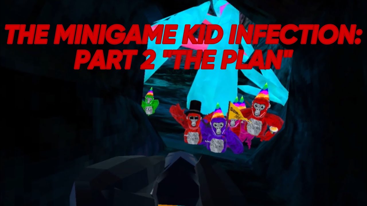 Gorilla Tag Movie: The Minigame Kid Infection (PART 2) “The Plan” - YouTube