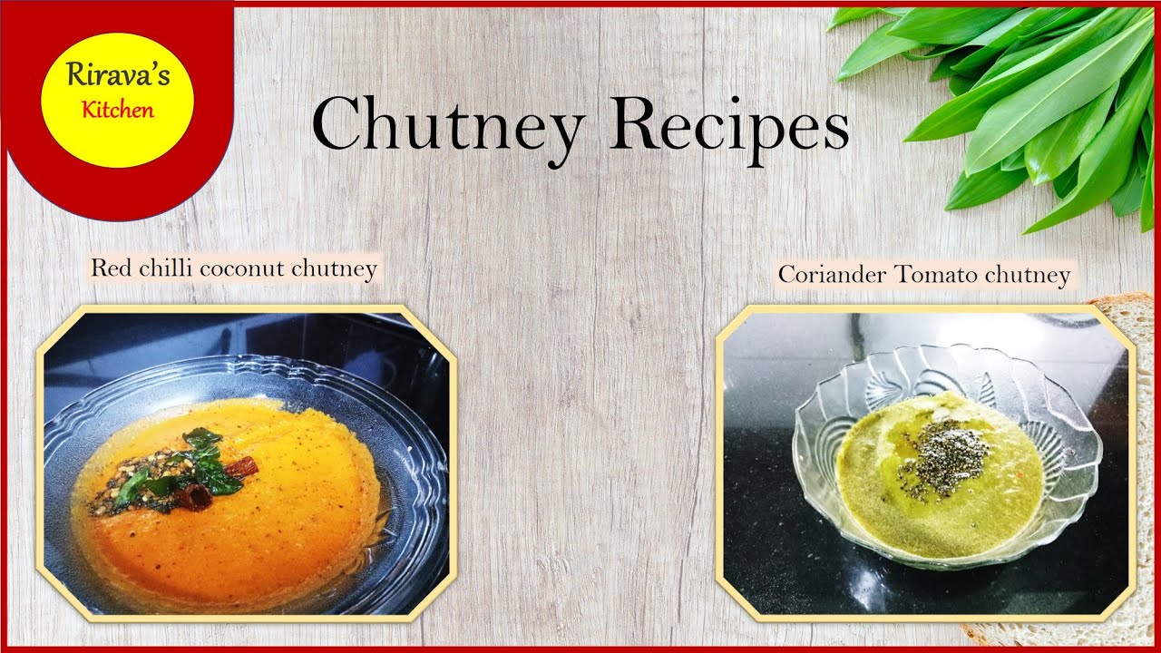2 types of Chutney| Red chilli coconut chutney| Coriander Tomato ...