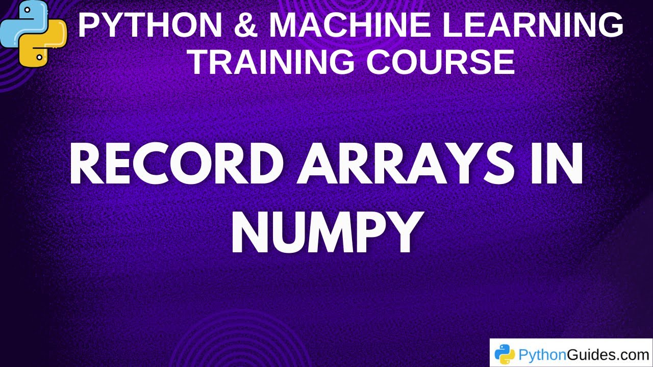 Record Arrays in NumPy | Store Heterogeneous Data Easily - YouTube