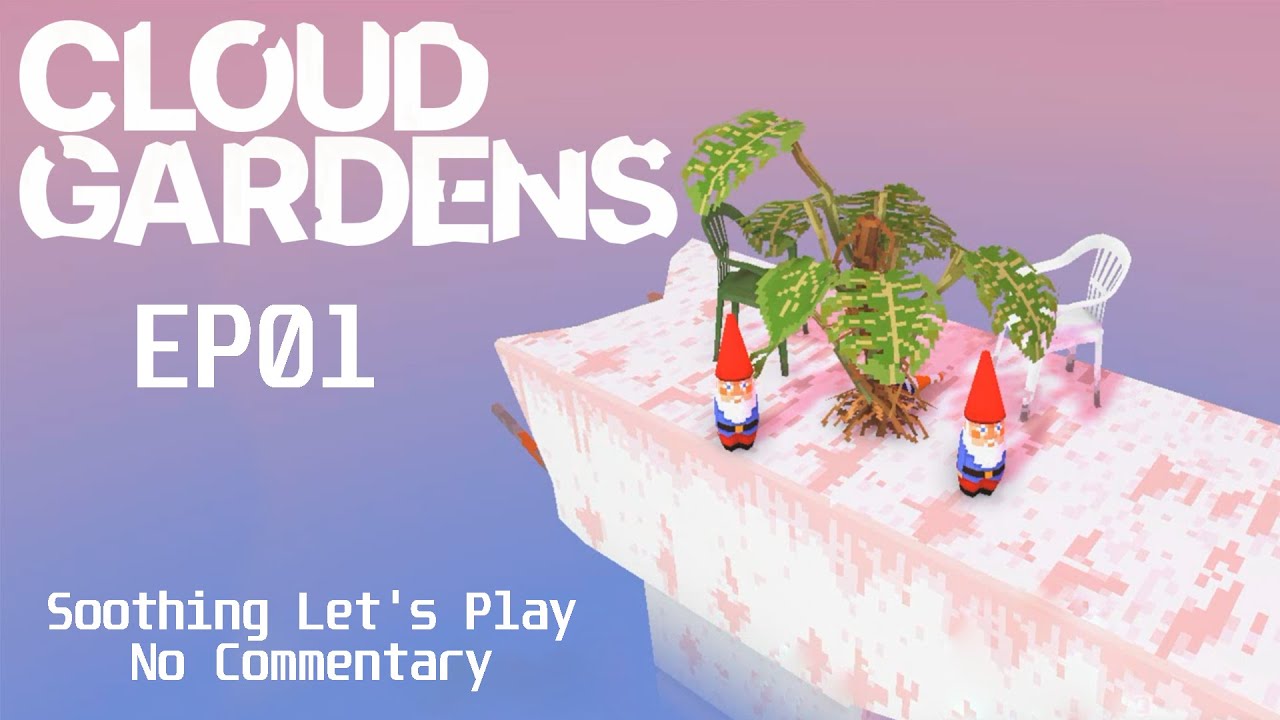 Cloud Gardens EP01 - The plants strikes back (No Commentary) - YouTube