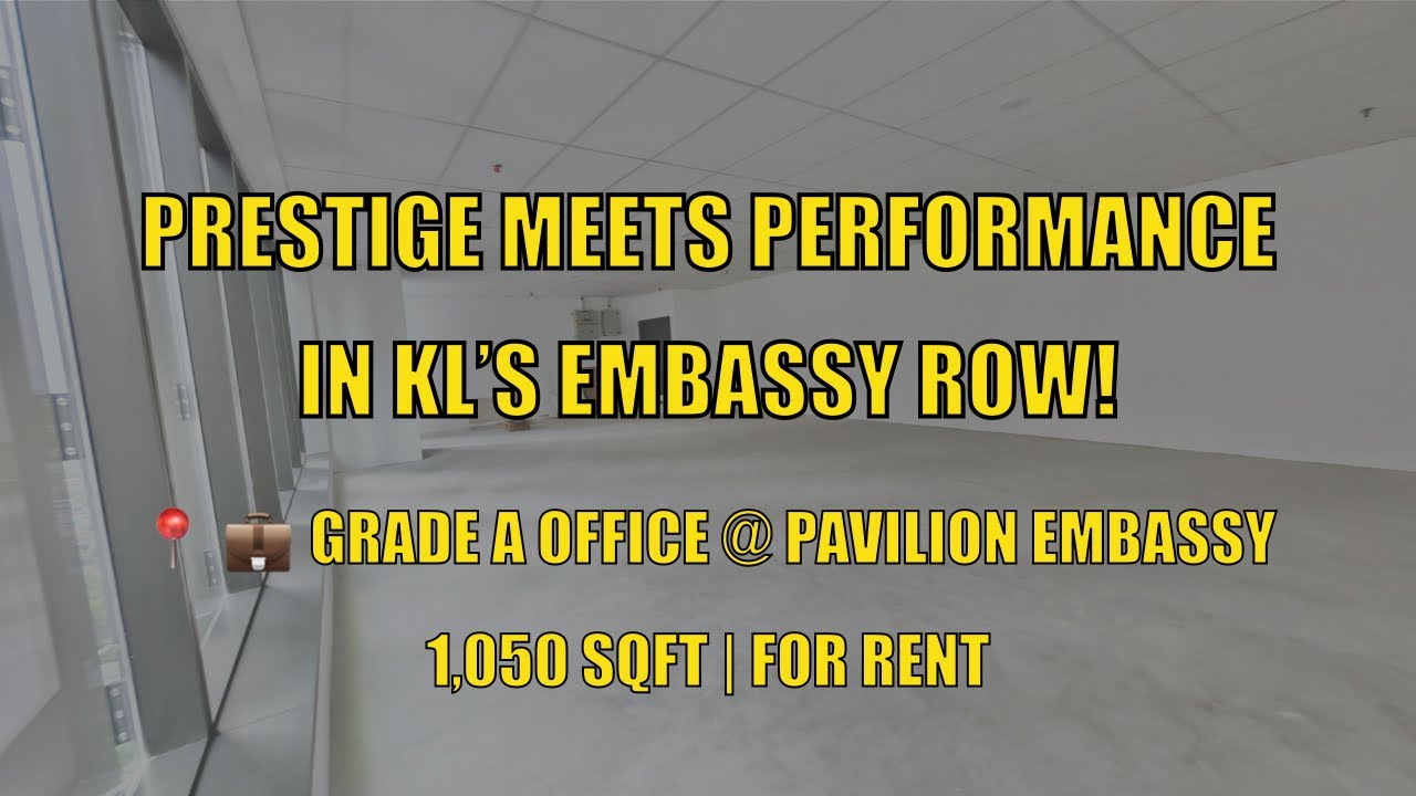 Grade A Office for Rent @ Pavilion Embassy KL | Prime Embassy Row ...