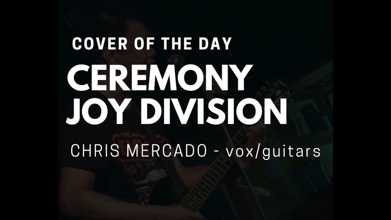 Ceremony - Joy Division/New Order (Cover) - YouTube
