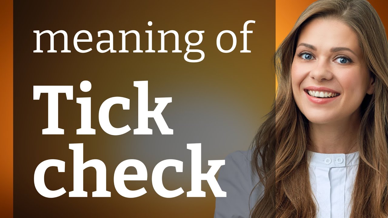 Understanding "Tick Check": A Phrase Guide - YouTube