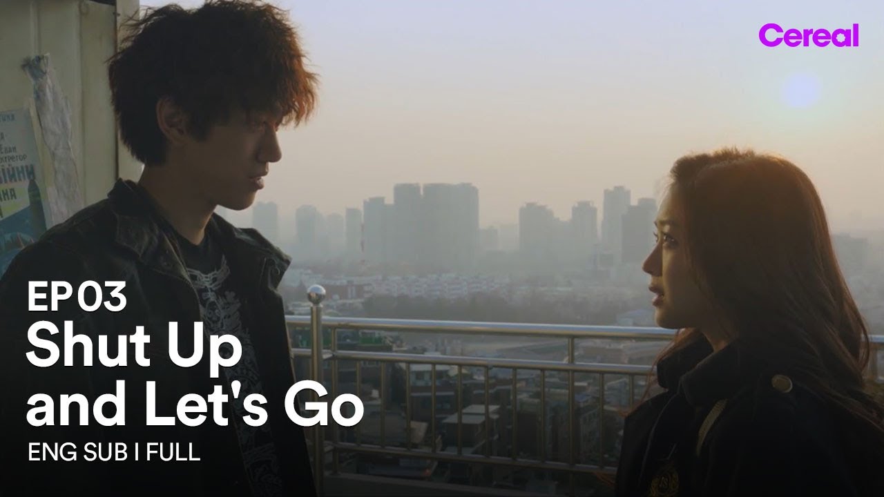 [ENG SUB|FULL] Shut Up and Let's Go | EP.03 | #LeeMinki #SungJun - YouTube