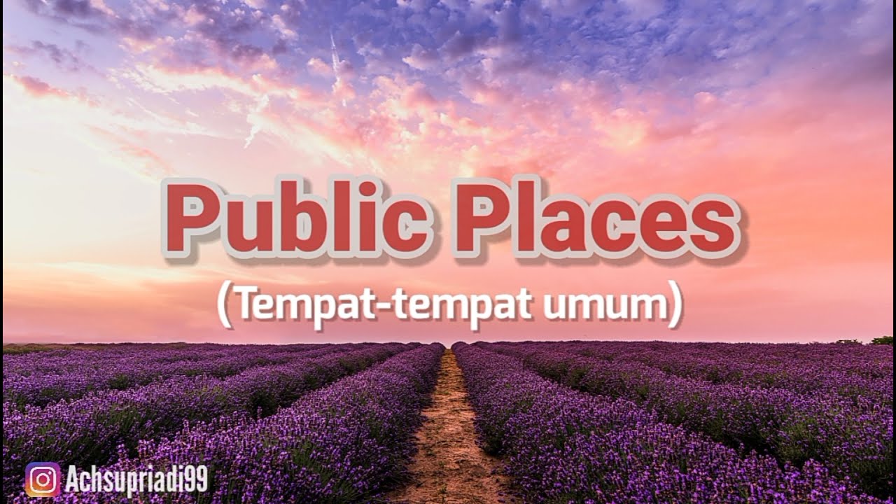 Nama Tempat Umum beserta Contoh Kalimatnya | Kosakata Bahasa Inggris ...