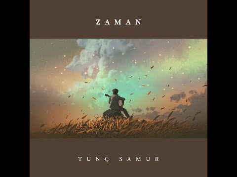 Tunç Samur - Zaman