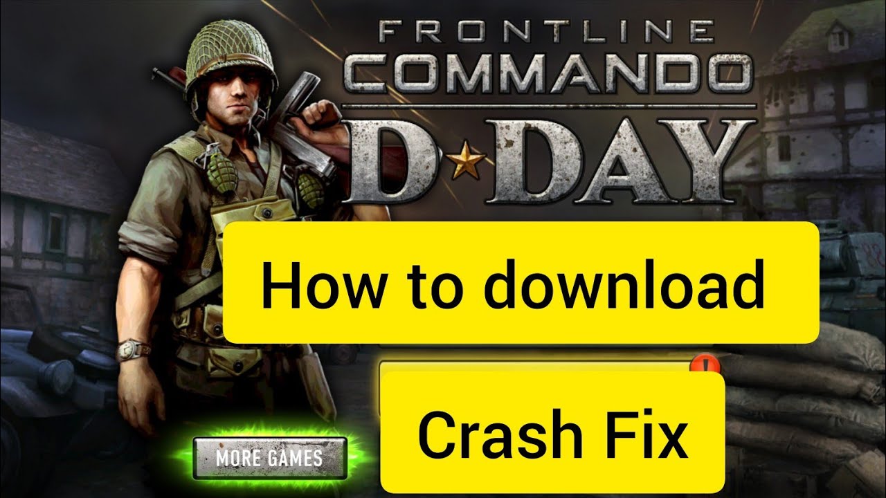 How To Download FRONTLINE COMMANDO : D-DAY for ANDROID | D-Day Crash Fix #android - YouTube