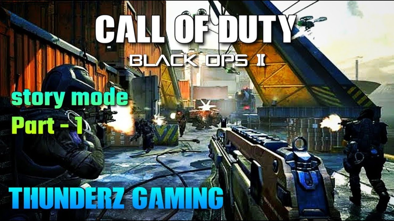CALL OF DUTY BLACK OPS 2 / STORY MODE PART -- 1 {#1} - YouTube