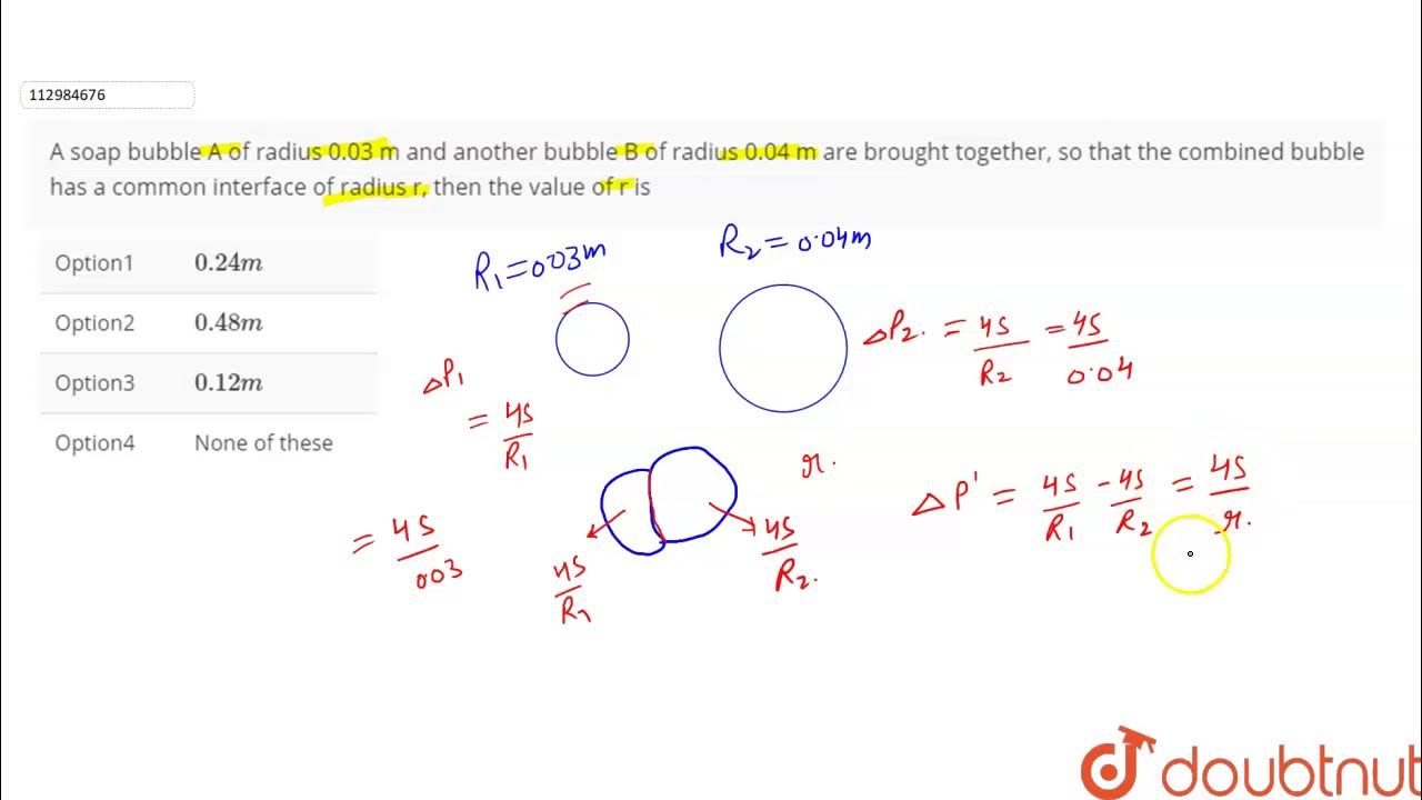 A soap bubble A of radius 0.03 m and another bubble B of radius 0.04 m ...
