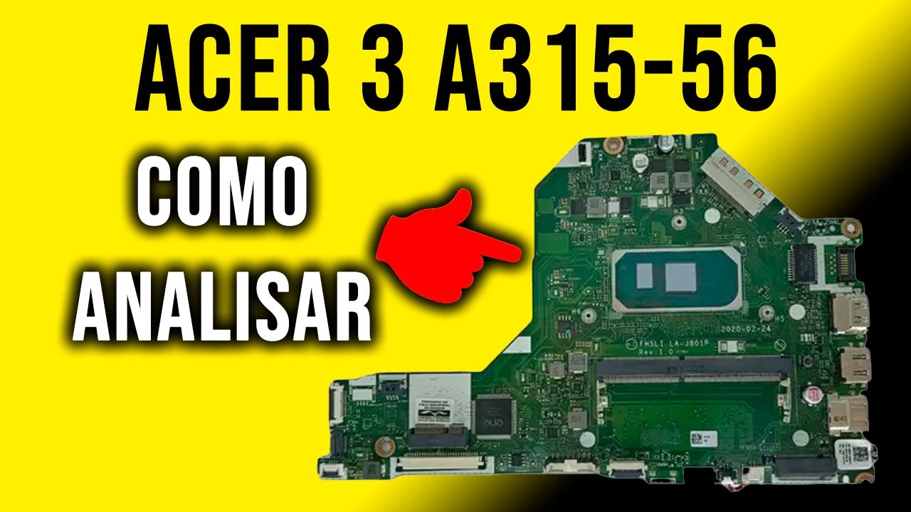 Notebook Acer 3 A315-56 - LA-J801P - Não Liga - YouTube