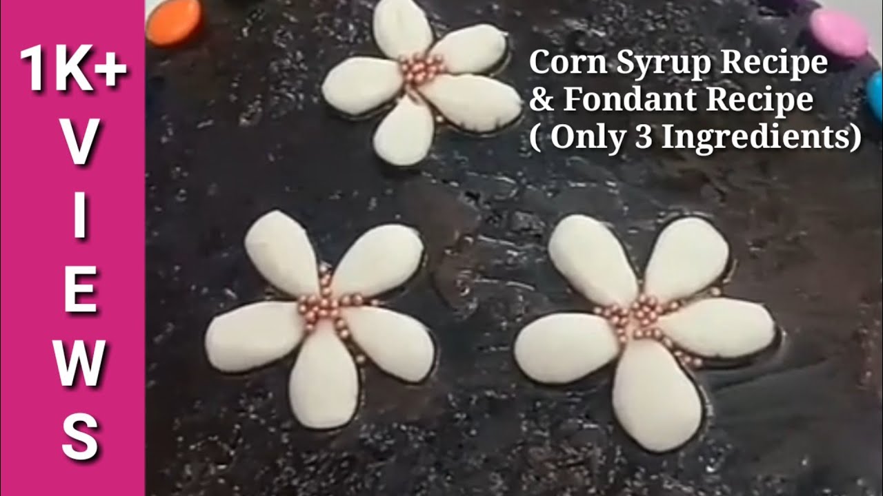 Corn Syrup - Liquid Glucose and Fondant recipe (only 3 ingredients) for ...