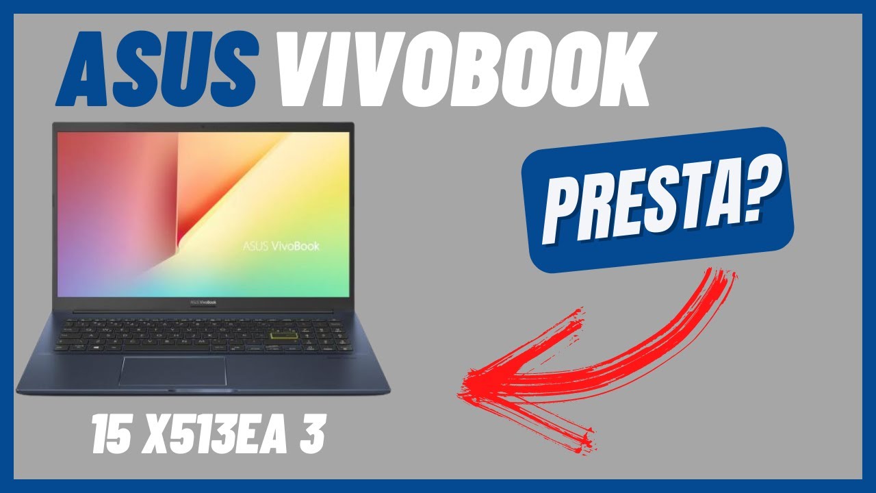 Notebook ASUS VivoBook 15 X513EA EJ1065T - YouTube