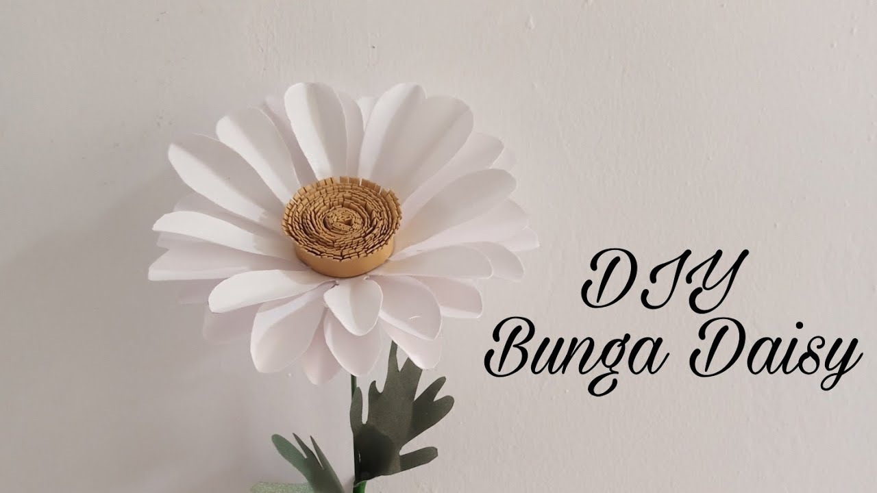 Cara membuat Bunga Daisy dari kertas || DIY bunga Daisy paperflower ...