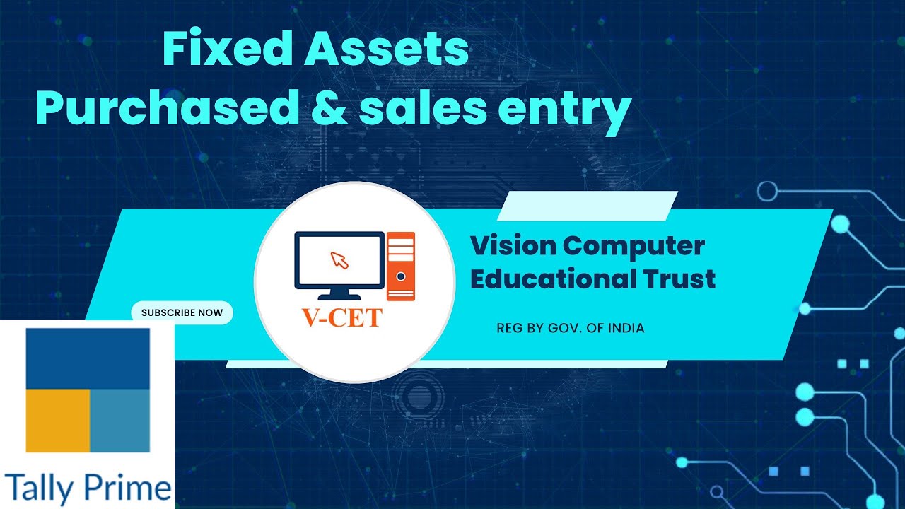 Fixed Assets Entry purchased & sales - YouTube
