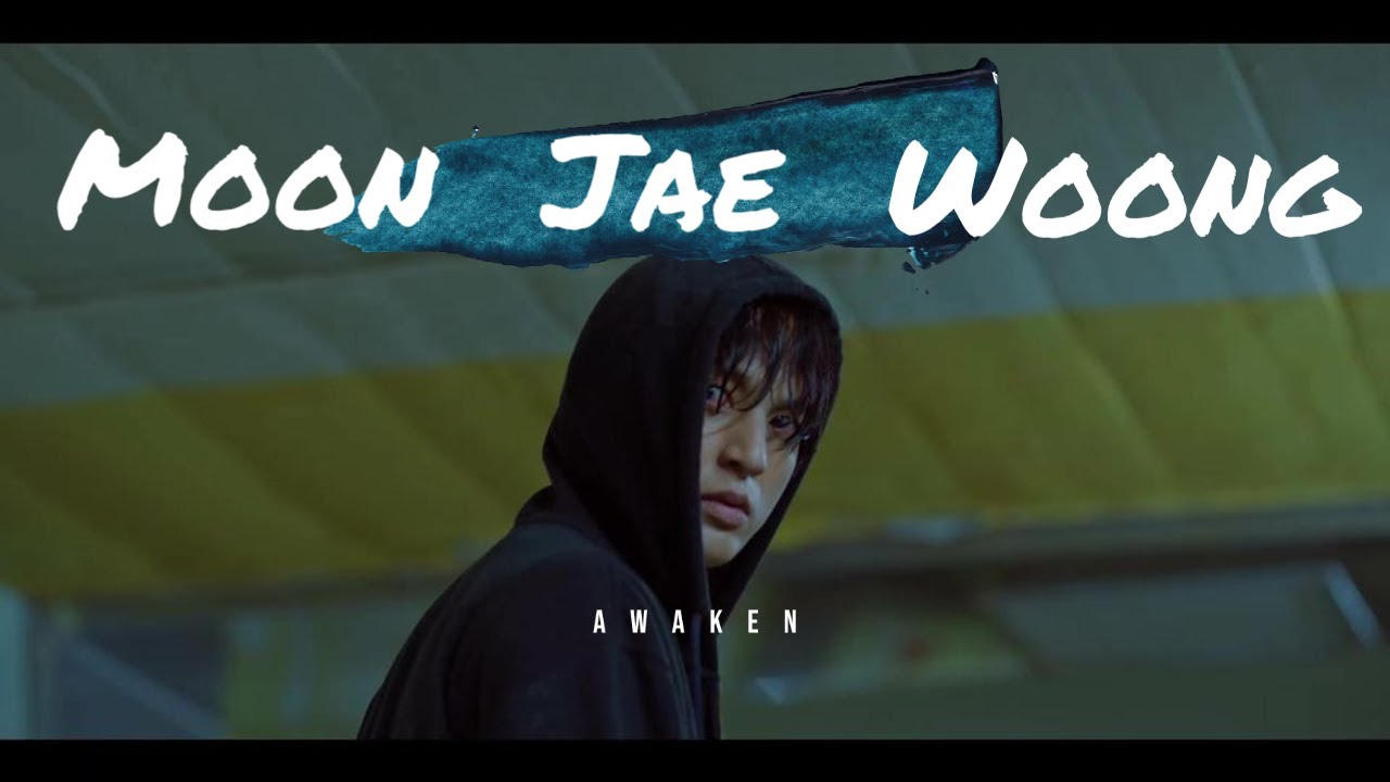 Awaken #낮과밤 - Moon Jae Woong (Third child) FMV - YouTube