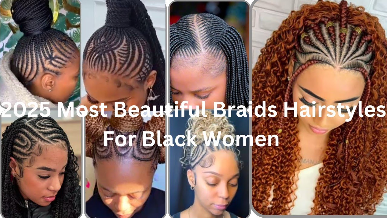 2025 Most Beautiful Braids For Black Women - YouTube