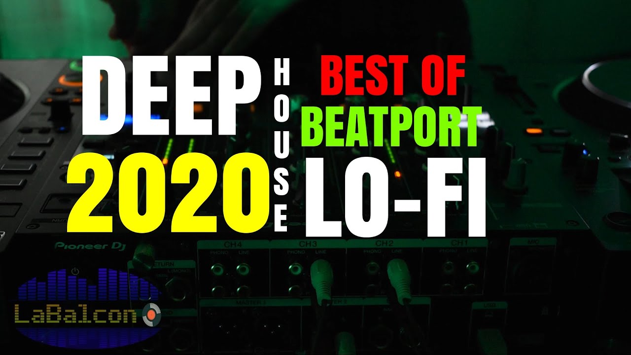 Best OF Deep House / Lo-Fi House BEATPORT JANUARY 2020 @La Balcon - YouTube