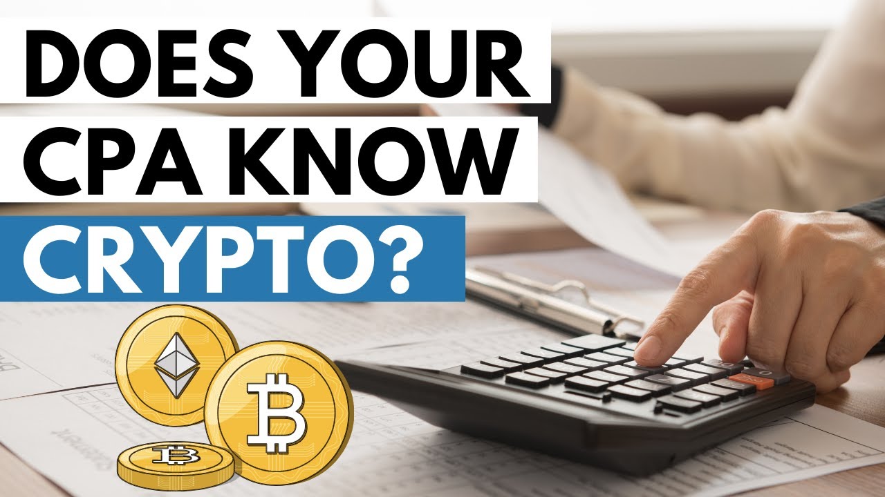 Does your CPA know crypto? Test them with these questions - YouTube