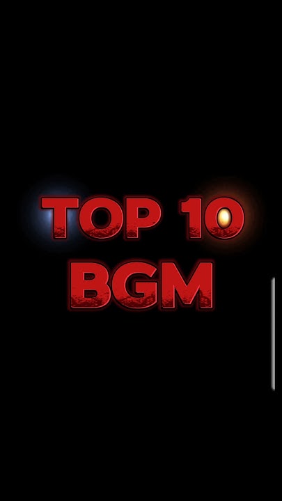#TOP 10 BGM# - YouTube