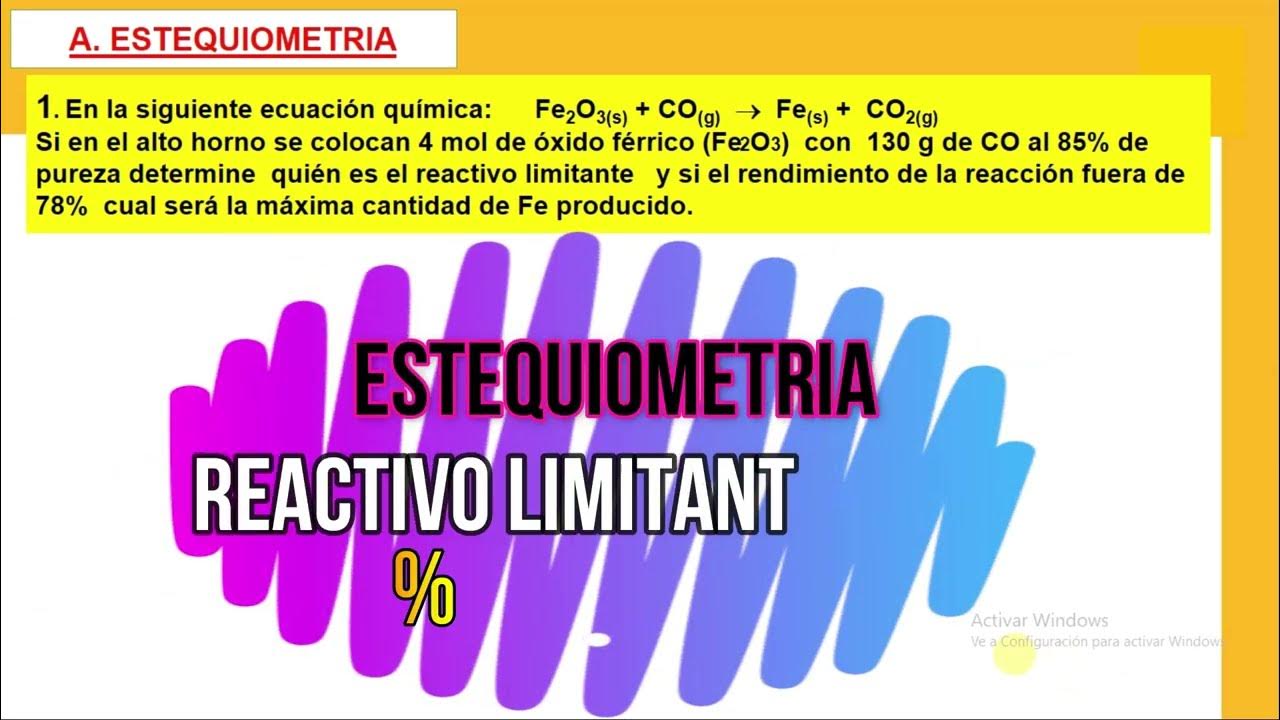 ESTEQUIOMETRIA CALCULO DEL REACTIVO LIMITANTE/ EXCESO Y RENDIMIENTO DE UNA REACCION - YouTube